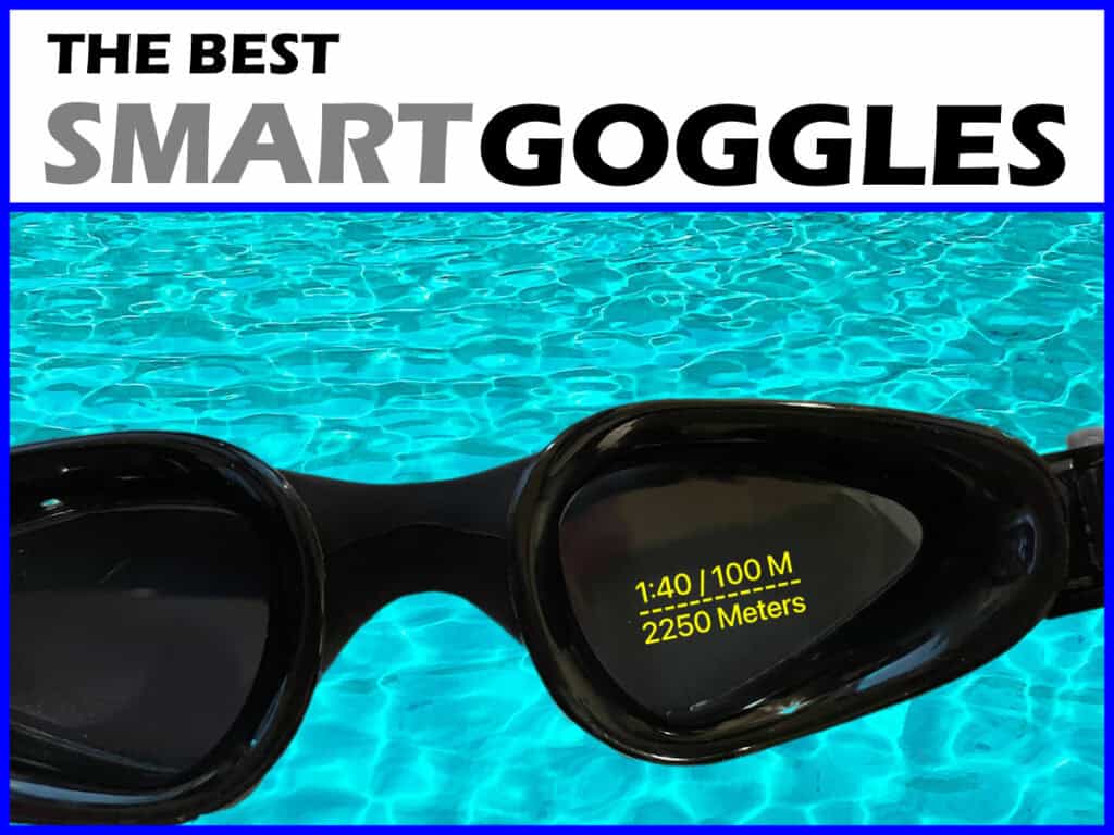 Dive Into The Best Smart Swim Goggles of 2025